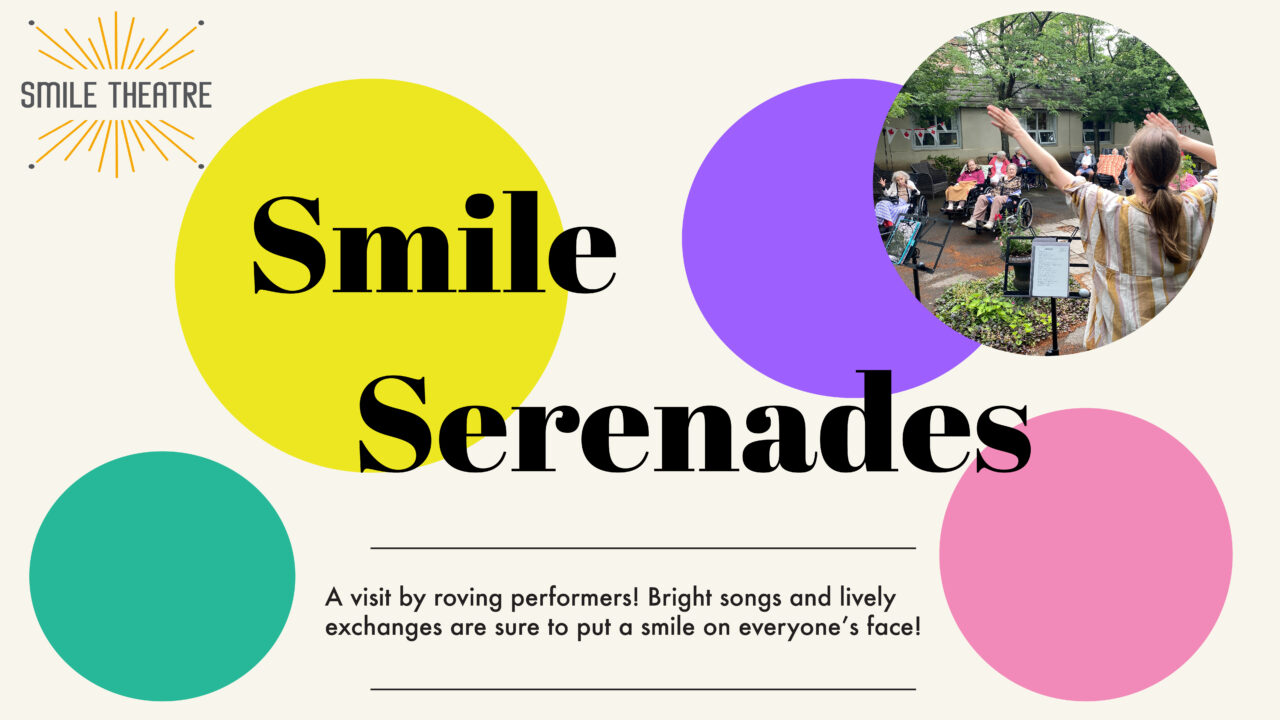 Smile Serenades - Smile Theatre - Musical Theatre programming for ...